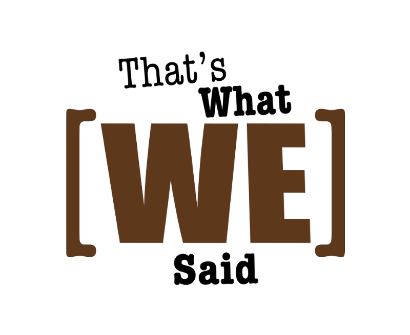 Spotlight on Intersectionality: That’s What [We] Said